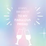 Happy Birthday Fabulous Friend - 30 Wishes | I-Wish-You