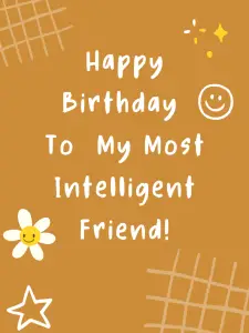 42 Funny Birthday Wishes for Intelligent Friend | I-Wish-You