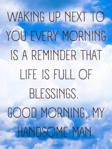 51 Good Morning Quotes for Him to Make Him Smile | I-Wish-You