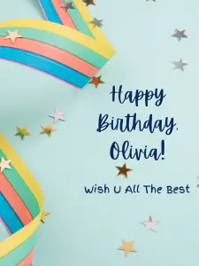 Happy Birthday Olivia - 40 Special Wishes(+7 Free cards)