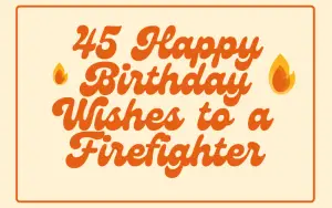 45 Happy Birthday Wishes to a Firefighter | I-Wish-You