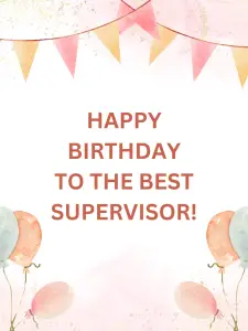 43 Amazing Birthday Wishes for Supervisor | I-Wish-You