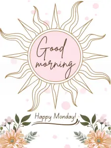 Best 75 Good Morning Happy Monday Images & Wishes | I-Wish-You