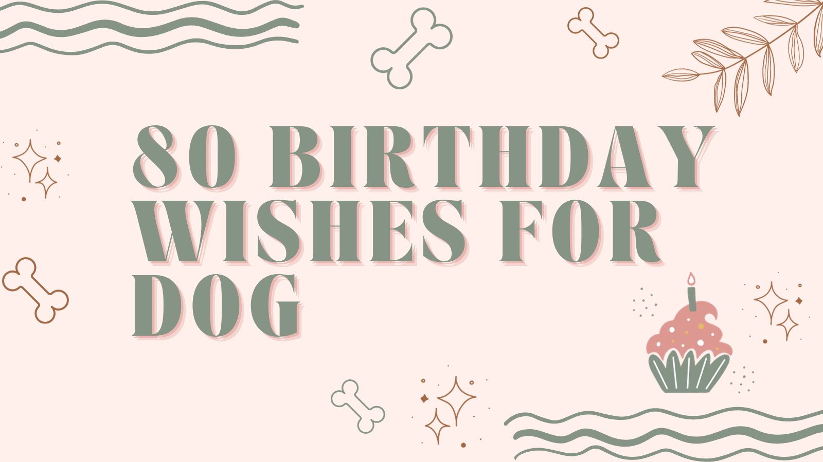 80 Birthday Wishes for Dog | I-Wish-You
